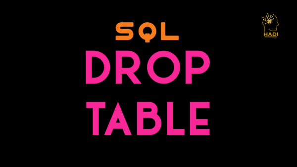 حذف جدول در SQL (DROP TABLE) - هادی محمدیان