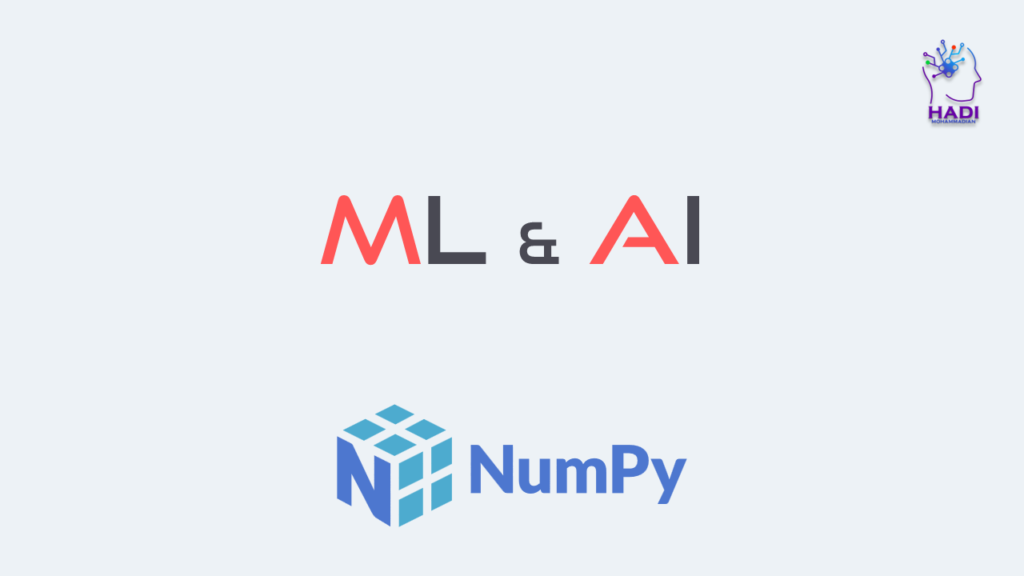 یادگیری ماشین و هوش مصنوعی با NumPy - هادی محمدیان