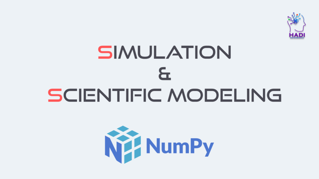 شبیه سازی و مدل سازی علمی با NumPy - هادی محمدیان