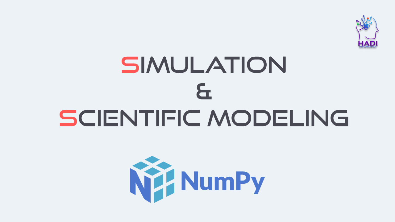 شبیه سازی و مدل سازی علمی با NumPy - هادی محمدیان