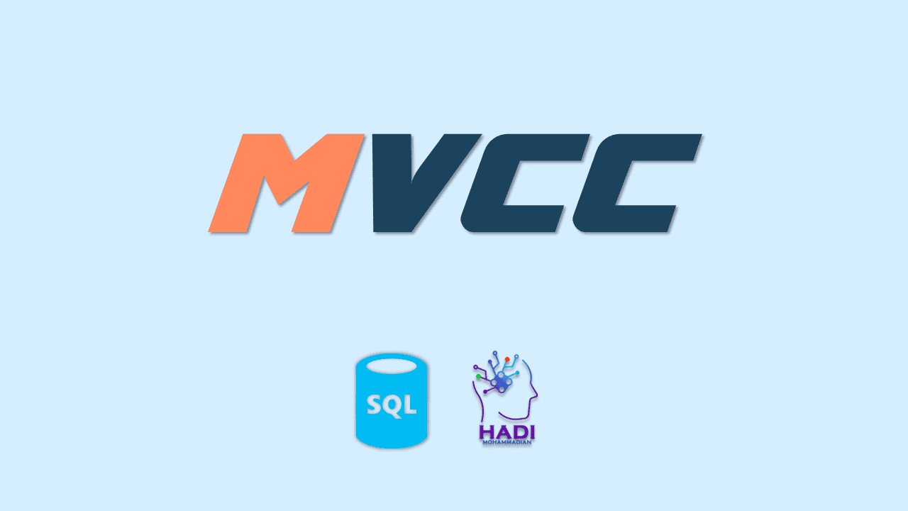 Multi-Version Concurrency Control - هادی محمدیان Multi-Version Concurrency Control - هادی محمدیان
