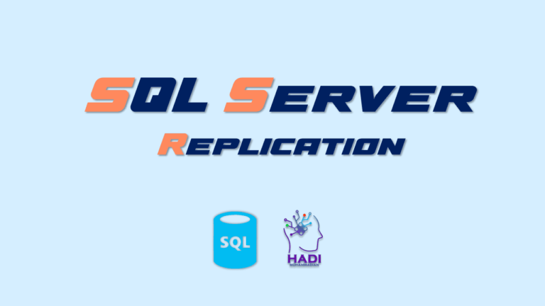 پیاده‌سازی گام به گام Replication در SQL Server - هادی محمدیان